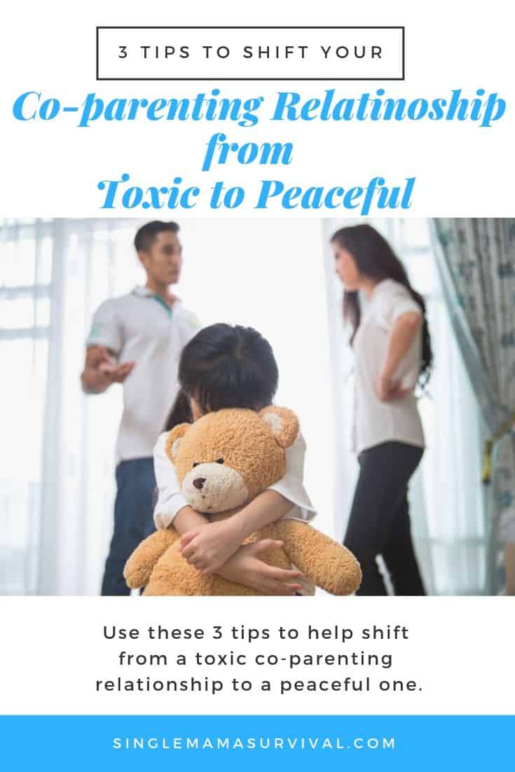 3 Tips to Shift Your Co-parenting Relationship from Toxic to Peaceful ...